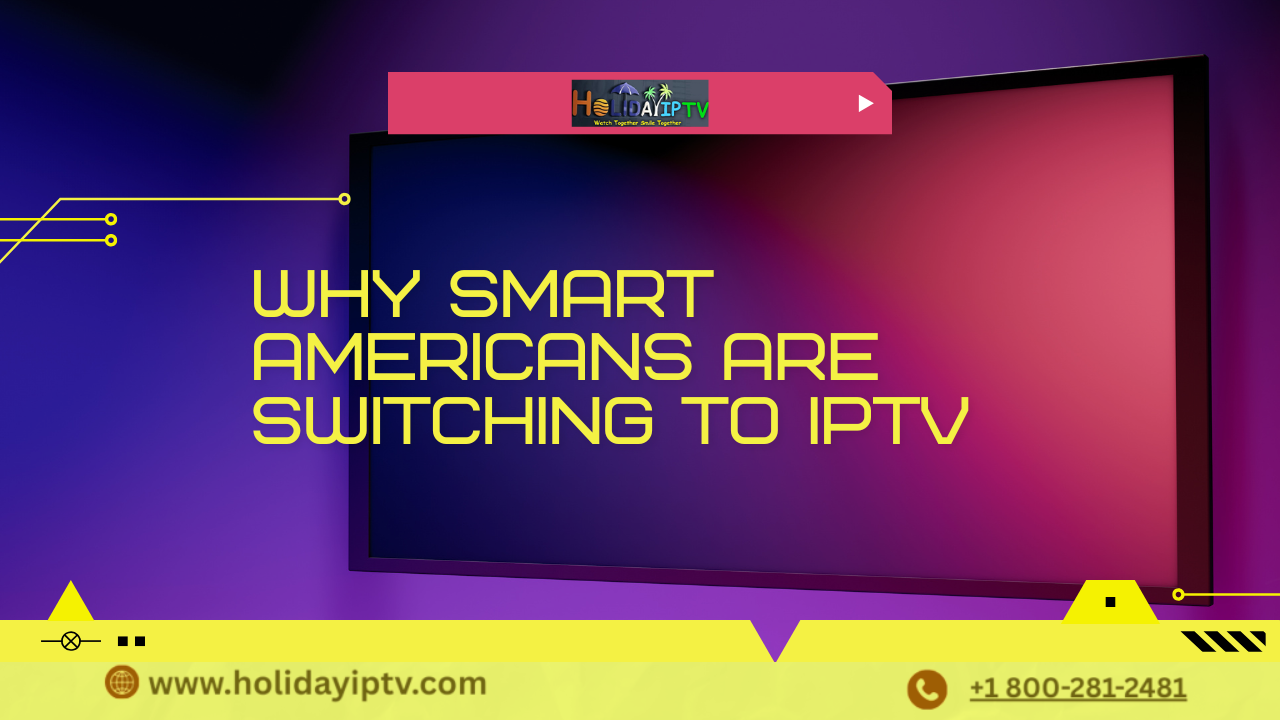 Why are Americans and Indians Switching to IPTV?